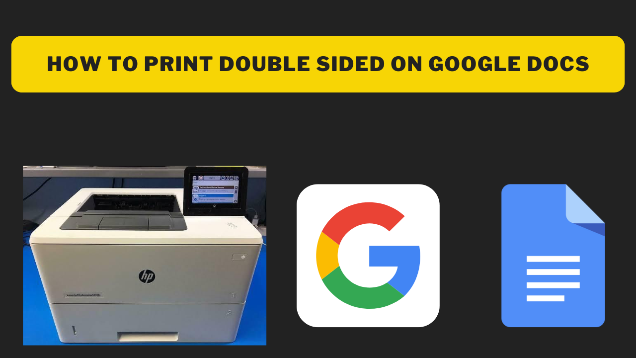 How To Print Double Sided On Google Docs Easy 5 Steps Guide